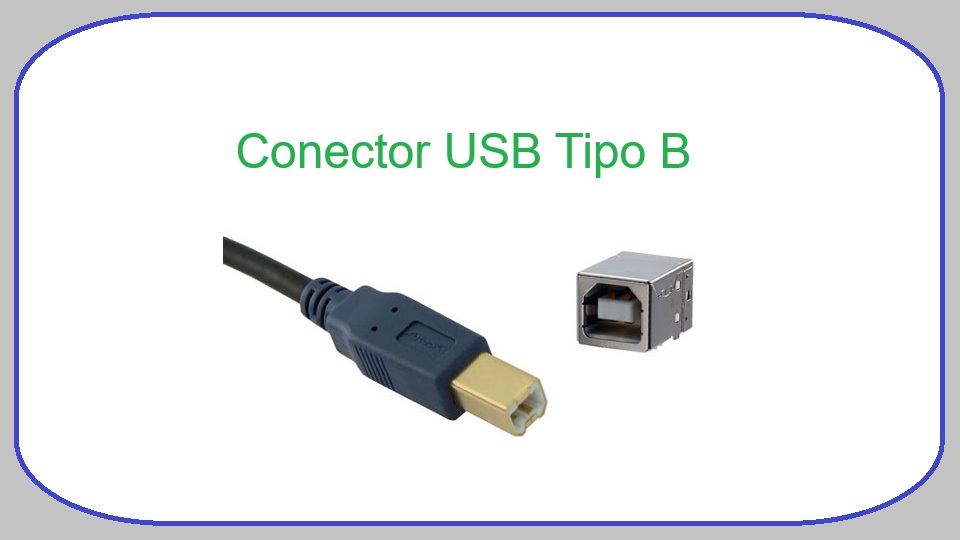 ¿Qué significa Conector USB Tipo B? - Glosario de términos básicos de ...